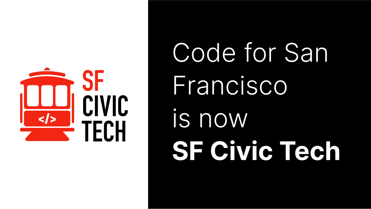 (Re-)Introducing SF Civic Tech | SF Civic Tech